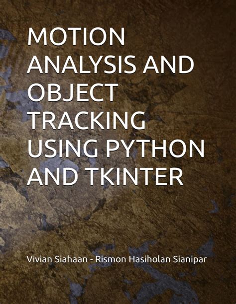 Motion Analysis And Object Tracking Using Python And Tkinter Siahaan