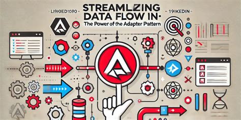 streamlining data flow in angular the power of the adapter pattern 🔄