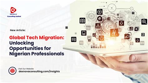 Global Tech Migration Unlocking Opportunities For Nigerian Professionals