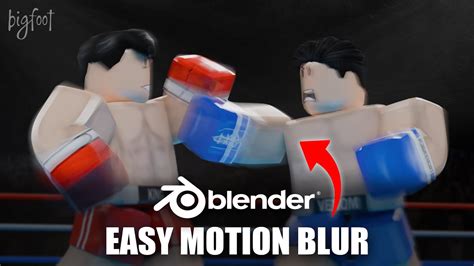 Easy Motion Blur In Blender [roblox Gfx] Youtube