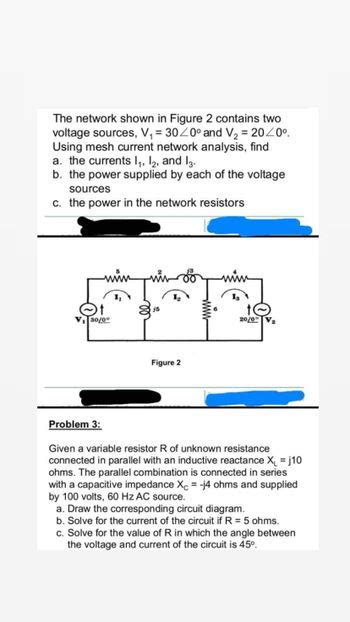 Answered The Network Shown In Figure 2 Contains Two Voltage Sources V₁ 300° And V₂ 200