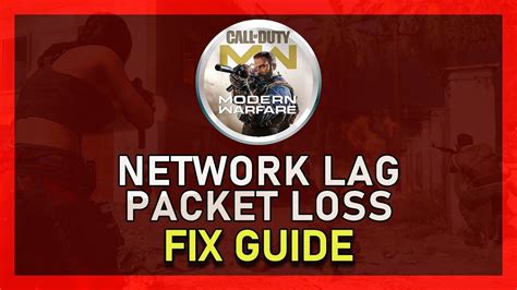 Modern Warfare Fix Network Lag Stuttering And Packet Loss Windows 10 Tech How