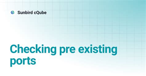 Checking Pre Existing Ports Sunbird Cqube