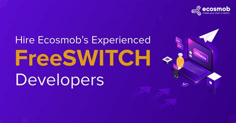 Hire Ecosmob Experienced Freeswitch Developers