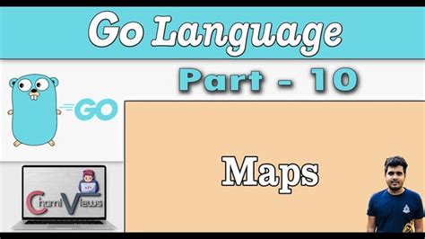Learn Go Programming From Scratch Part 10 Maps Rgolang