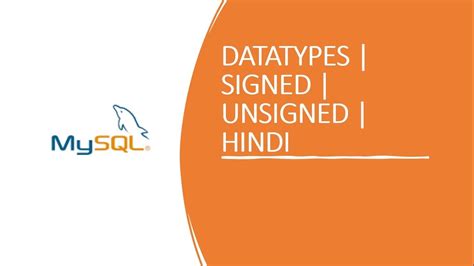 Dbms Mysql Datatypes Singned Unsigned Hindi 002 Youtube