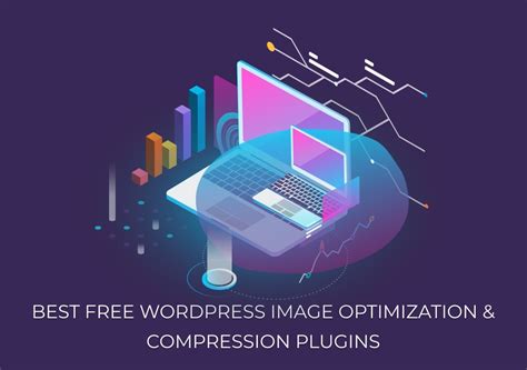 Best Free Wordpress Image Optimization And Compression Plugins