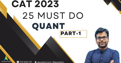 Must Do 25 Quant Questions Before Cat And Xat Part 1 Azucation 3e