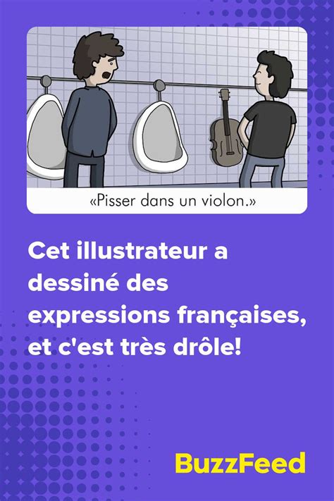 Cet Illustrateur A Dessiné Des Expressions Françaises Et Cest Très Drôle Dessins Humour