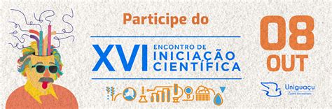 Participe Do Xvi Encontro De Iniciação Científica Ugv