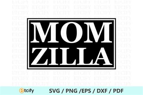 Mom Zilla Svg Graphic By Etcify · Creative Fabrica