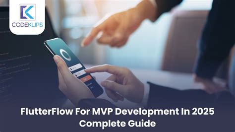 Flutterflow For Mvp Development In 2025 Complete Guide