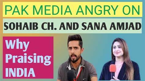 Pak Media Pak Media Attack On Sohaib Ch And Sana Amjad Pak Youtube