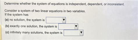 solved determine whether the system of equations is