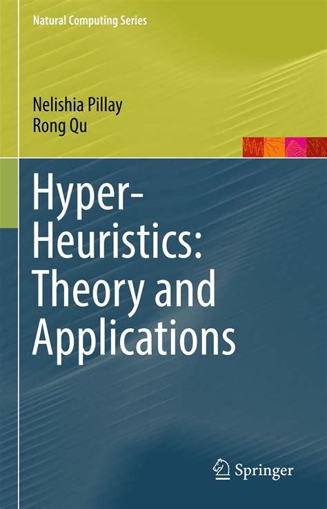 Hyper Heuristics Theory And Applications Pillay N Qu R
