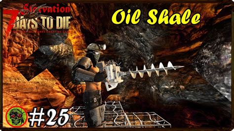 Minerando Oil Shale 7days To Die Mod Starvation 25 Youtube