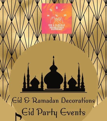 Eid Party Decorations At Rs 125000day In Mumbai Id 2853769551197