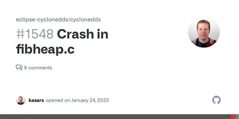 Crash In Fibheapc · Issue 1548 · Eclipse Cycloneddscyclonedds · Github