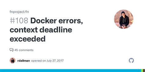 Docker Errors Context Deadline Exceeded · Issue 108 · Fnprojectfn