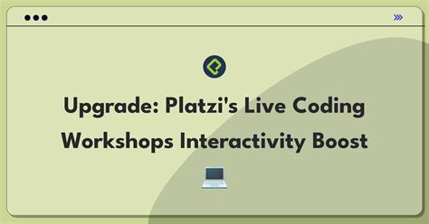 Platzi Live Coding Workshop Improvement Product Strategy Nextsprints