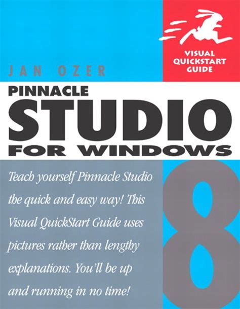 Pinnacle Studio 8 For Windows Visual Quickstart Guide Peachpit