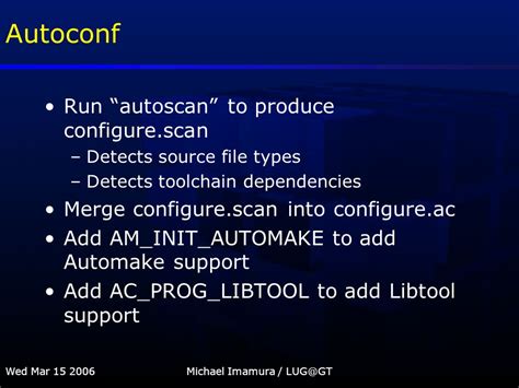 Wed Mar Michael Imamura The GNU Autotools Your Very Own Configure