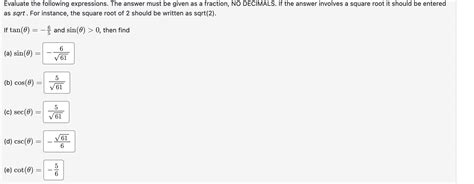 Solved Evaluate The Following Expressions The Answer Must Chegg