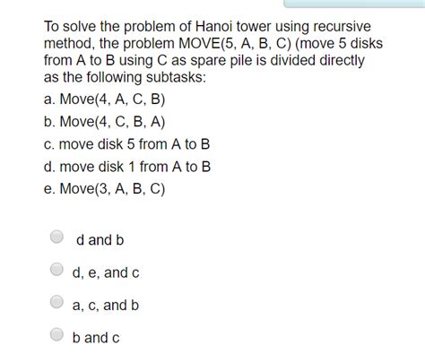 Solved To Solve The Problem Of Hanoi Tower Using Recursive