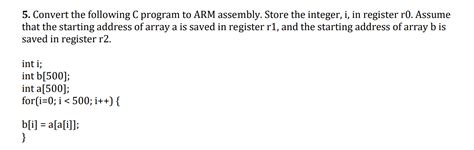 Solved 5 Convert The Following C Program To Arm Assembly