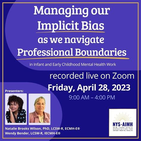 Workshop Recording Managing Our Implicit Bias As We Navigate Professional Boundaries In Infant