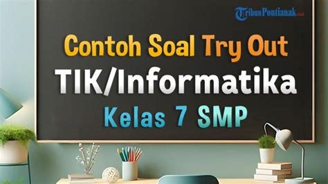 9 Bab Modul Ajar Materi Informatika Kelas 7 Smp Kurikulum Merdeka Semester 1 Dan 2