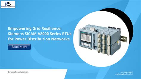 Empowering Grid Resilience Siemens Sicam A8000 Series Rtus For Power Distribution Networks By