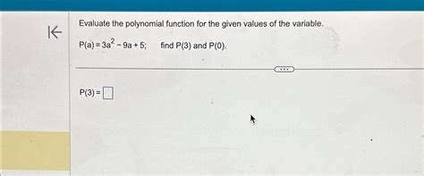 Solved Evaluate The Polynomial Function For The Given Values