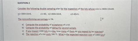Solved Consider The Following Double Sampling Plan For The