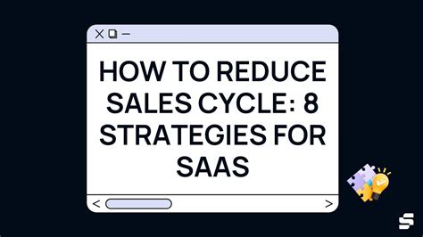 How To Reduce Sales Cycle 8 Strategies For Saas