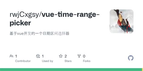 Github Rwjcxgsyvue Time Range Picker 基于vue开发的一个日期区间选择器
