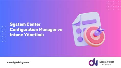 System Center Configuration Manager Ve Intune Yönetimi