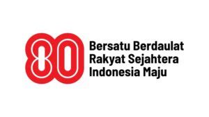 Makna Dan Pedoman Resmi Tema Hut Ke 80 Ri Tahun 2025 “bersatu