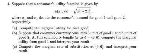 Solved 4 Suppose That A Consumers Utility Function Is