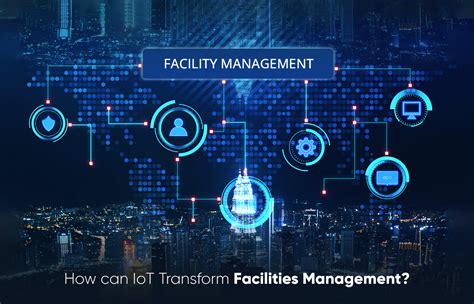 How Can Iot Transform Facilities Management Aastro Tech