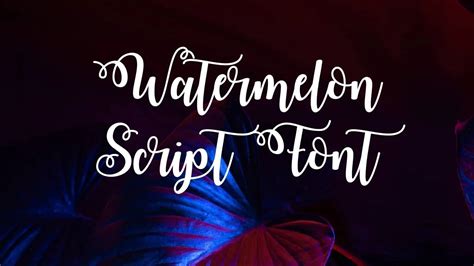 watermelon script font free download