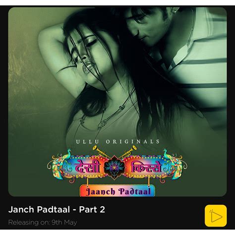 Unveiling The Exciting Sequel Jaanch Padtaal Desi Kisse Part 2 On Ullu Web Series Bhojpuri