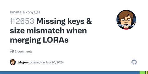 Missing Keys And Size Mismatch When Merging Loras · Issue 2653