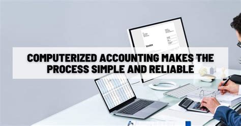 3 Critical Benefits Of Computerized Accounting Systems For SMBs