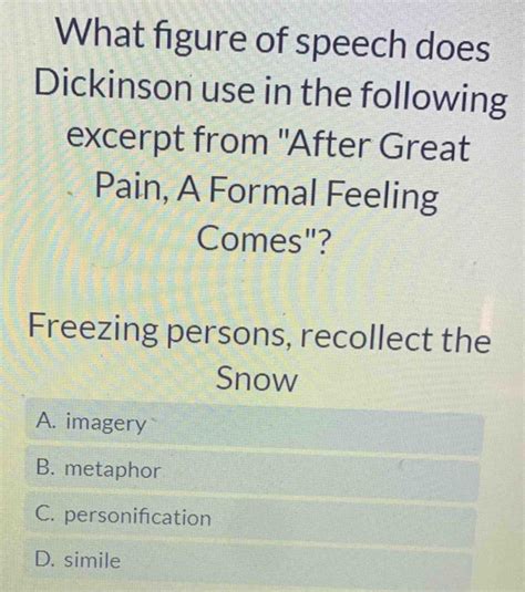 Solved What Figure Of Speech Does Dickinson Use In The Following