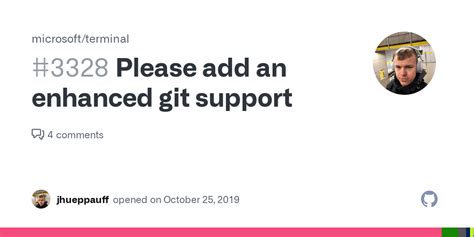 Please Add An Enhanced Git Support · Issue 3328 · Microsoftterminal