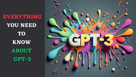 Everything You Need To Know About Gpt 3 Online Generators