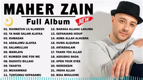 Top 40 Maher Zain Songs 2024 Kumpulan Lagu Terbaru Maher Zain Populer