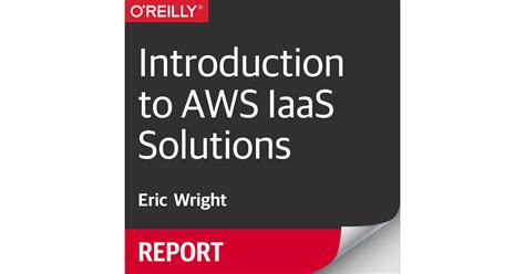 Introduction To AWS IaaS Solutions Book