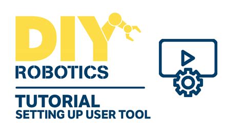 FANUC Setup Frame Configuration Setting Up User Tool DIY Robotics